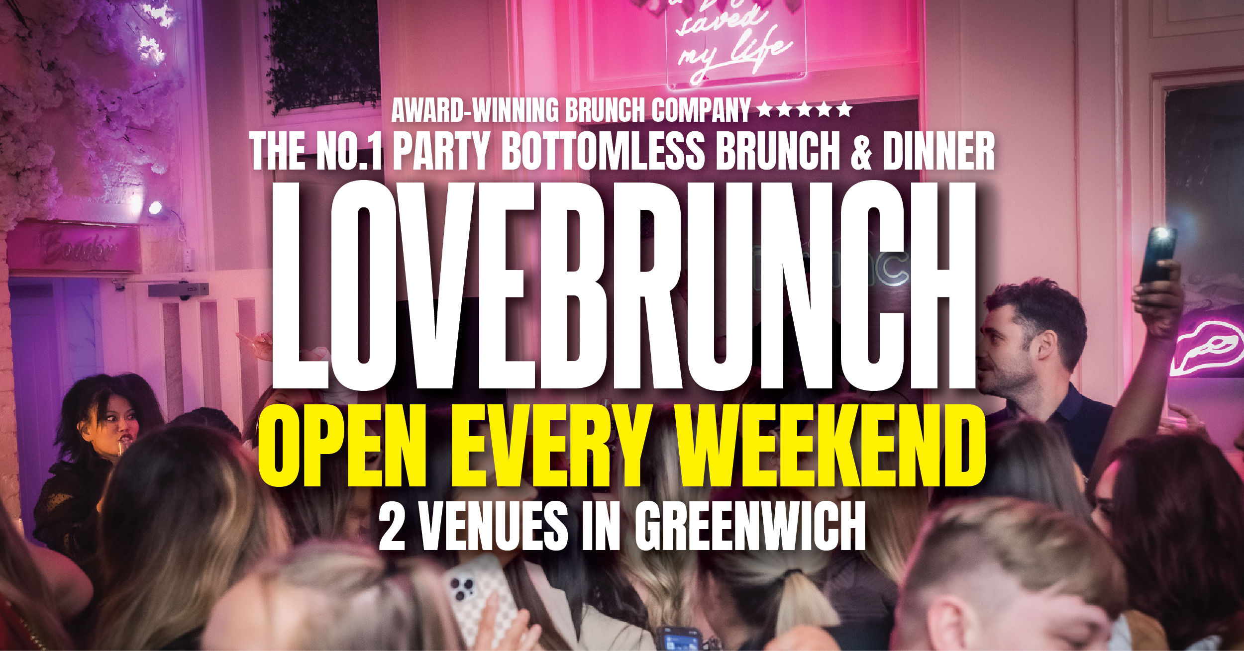 Love Brunch London's No.1 Party Bottomless Dinner & DJ